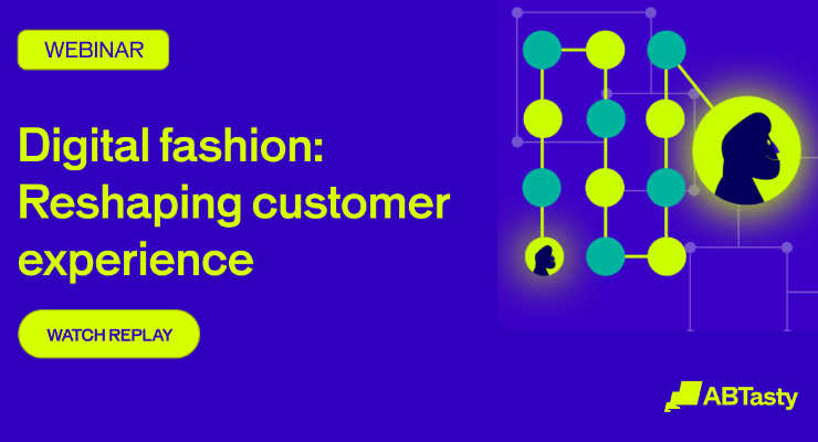 Digital Fashion: Reshaping Customer Experience - abtasty Digital Fashion: Reshaping Customer Experience - abtasty
