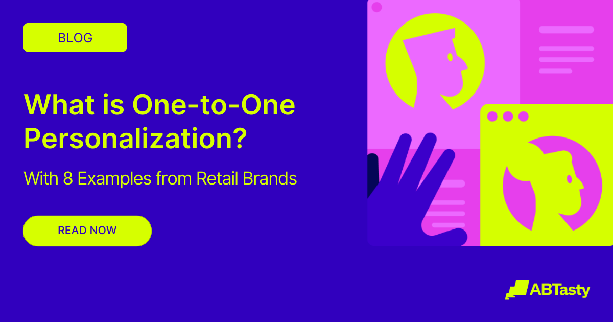 What is One-to-One Personalization in Marketing? (+Examples)