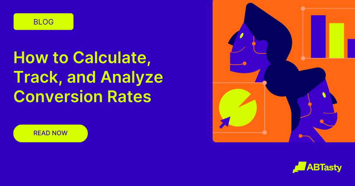 How to Calculate, Track, and Analyze Conversion Rates - abtasty