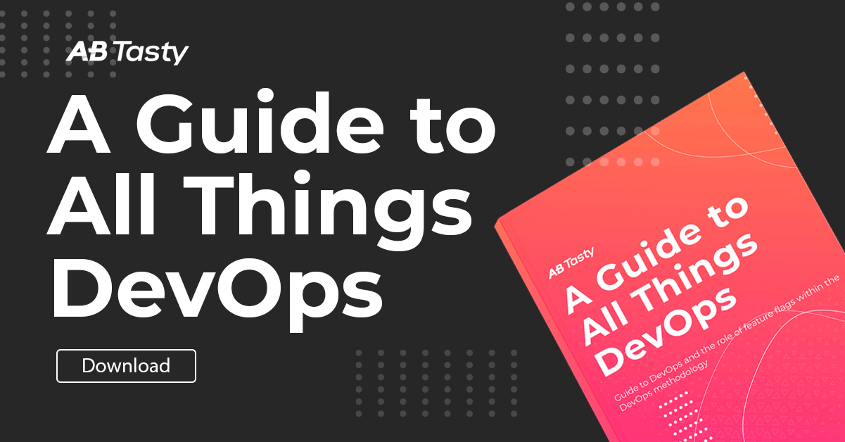 A Guide to All Things DevOps - abtasty