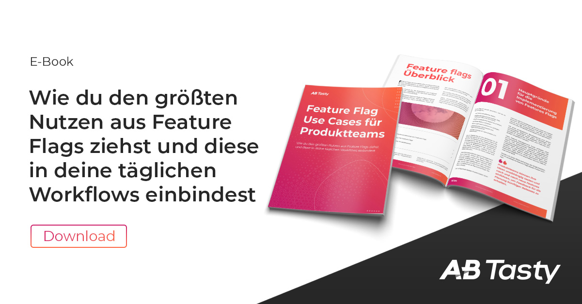 Feature Flag Use Cases für Produktteams - abtasty