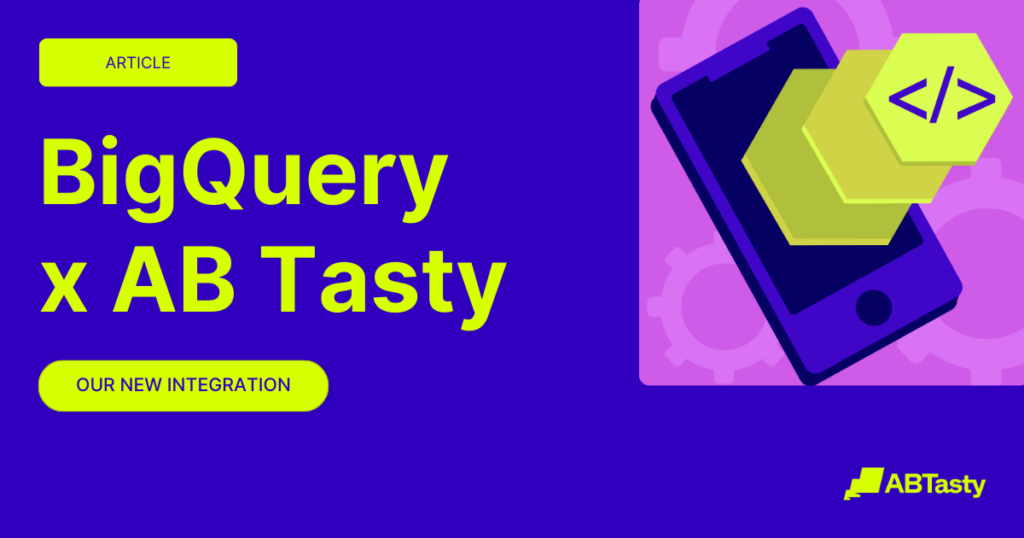Intégration BigQuery & AB Tasty