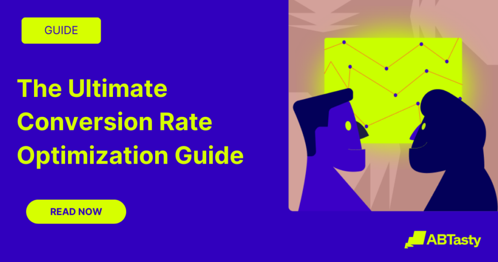 Le guide ultime de l’optimisation du taux de conversion (CRO)