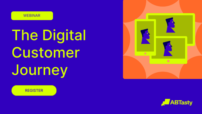 The Digital Customer Journey - AB Tasty