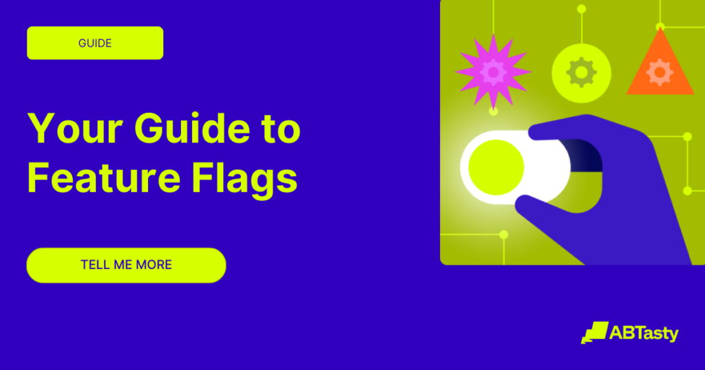 Feature Flags: Der umfassende Leitfaden - AB Tasty