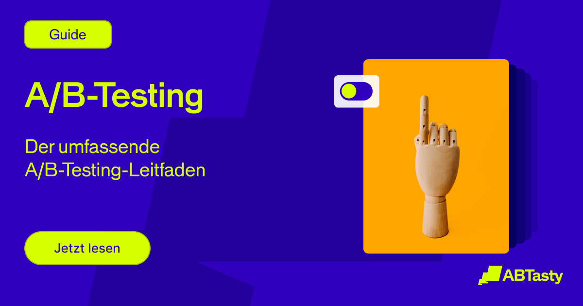 A/B-Testing: Der umfassende Guide - AB Tasty