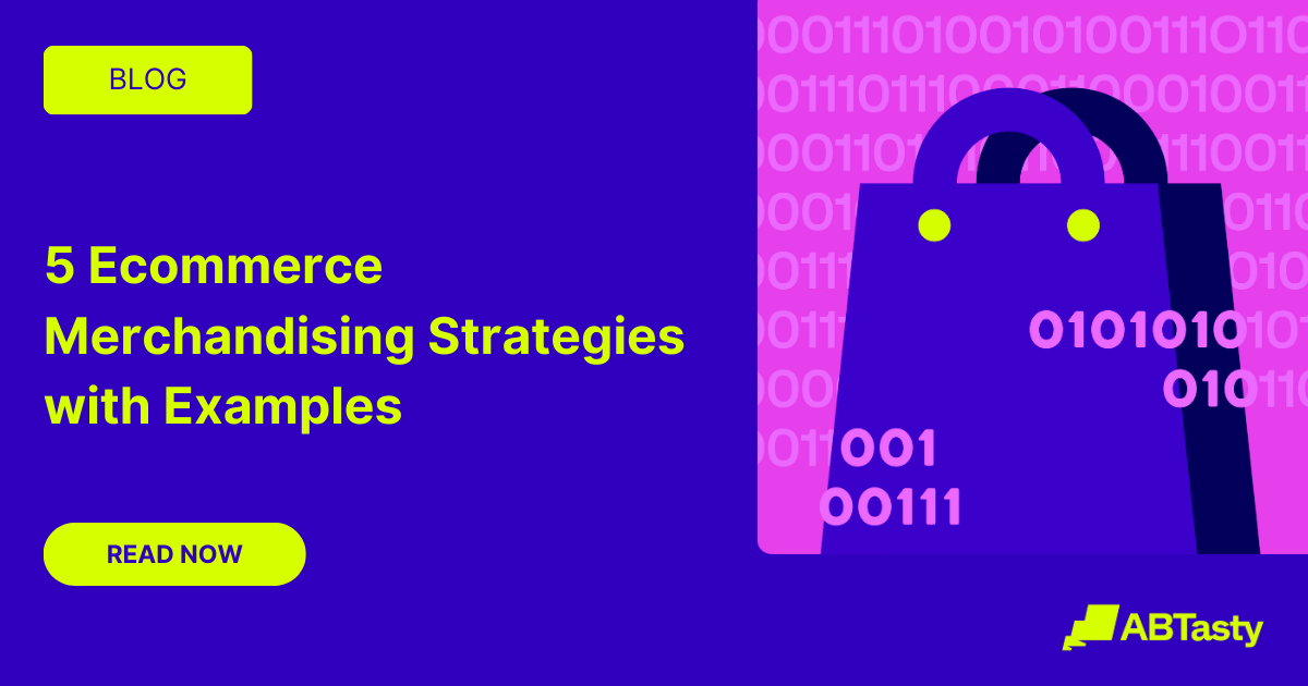 5 Ecommerce Merchandising Strategies with Examples