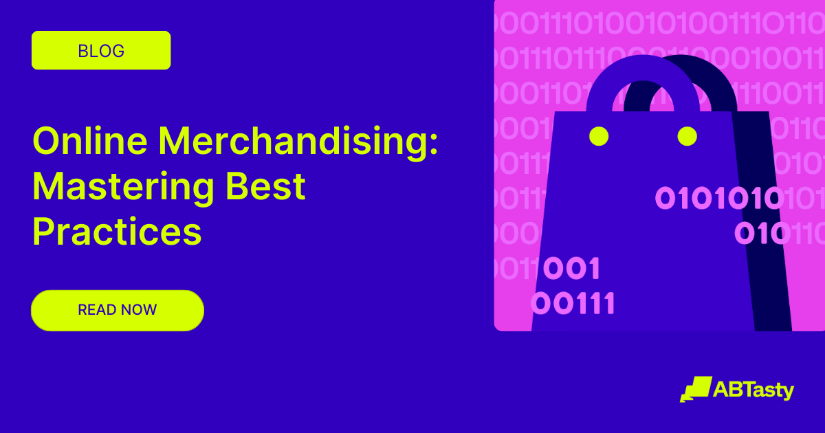 Online Merchandising: Mastering Best Practices - abtasty