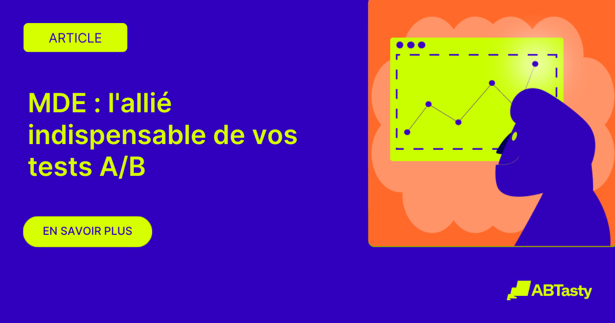 Minimal Detectable Effect (MDE) : l'allié indispensable de vos tests A/B