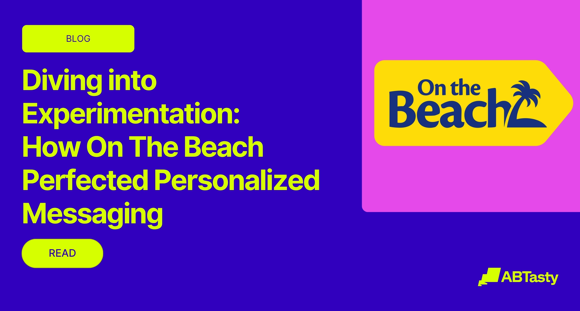 How On The Beach Perfected Personalized Messaging